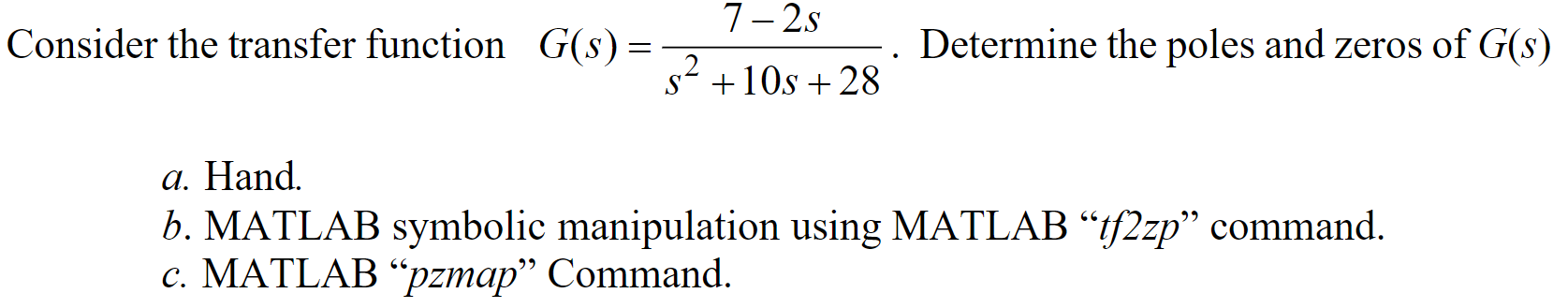 Solved 7 – 2s Consider the transfer function G(S) = 52 +10s | Chegg.com