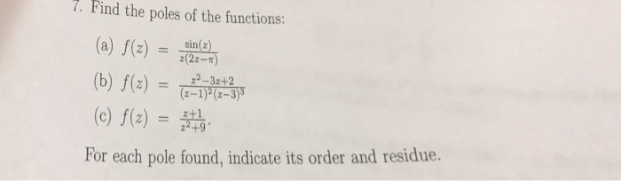 Solved Find the poles of the functions: | Chegg.com