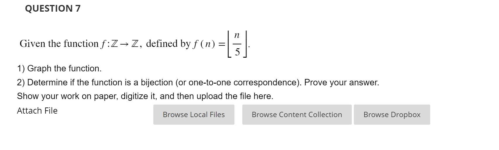 Solved Given the function f:Z→Z, defined by f(n)=⌊5n⌋. 1) | Chegg.com