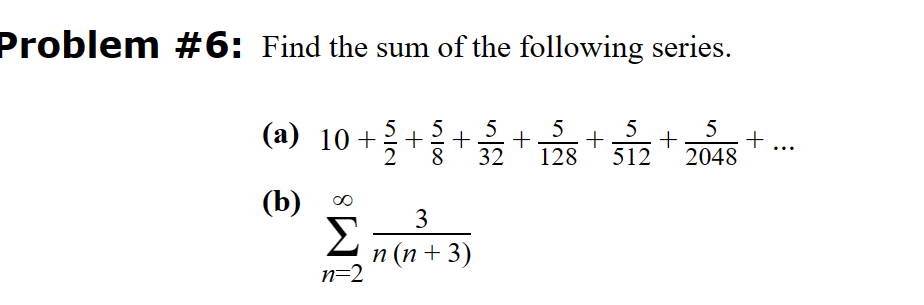 Solved Problem # 6: Find the sum of the following | Chegg.com