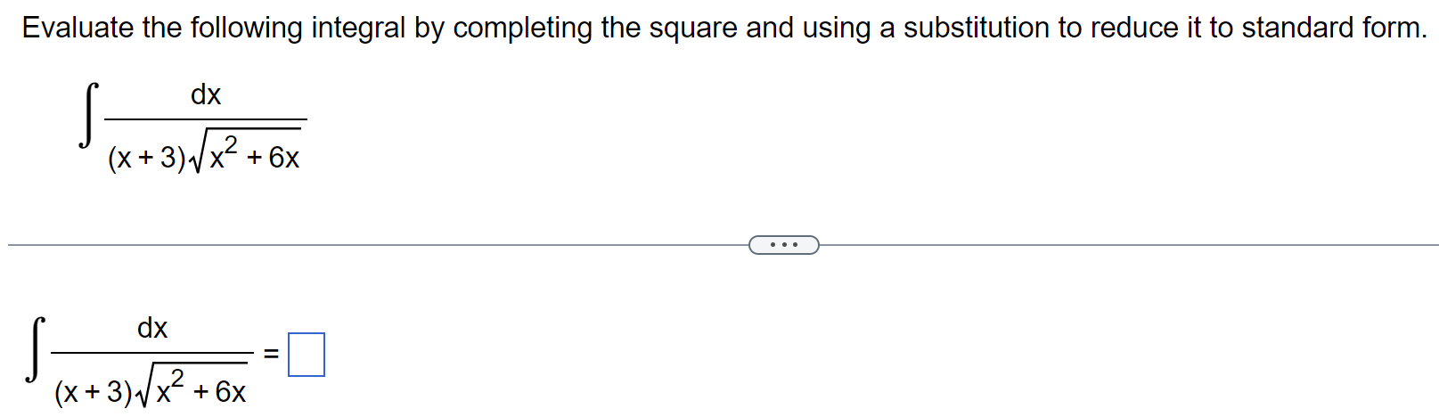 Solved Evaluate the following integral by completing the | Chegg.com