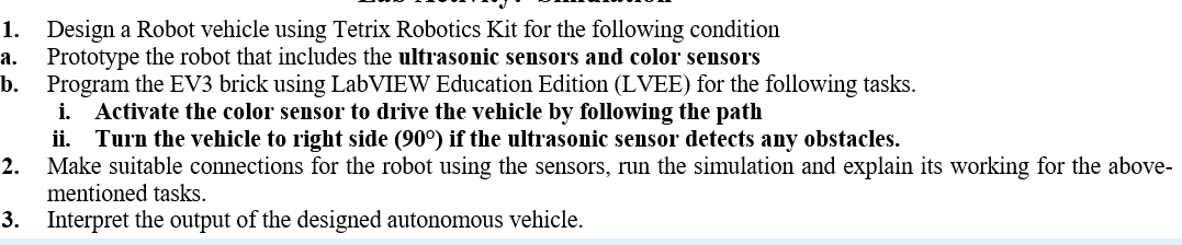 1. Design a Robot vehicle using Tetrix Robotics Kit | Chegg.com