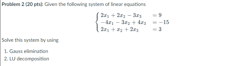 Solved Problem 2 ( 20 pts): Given the following system of | Chegg.com