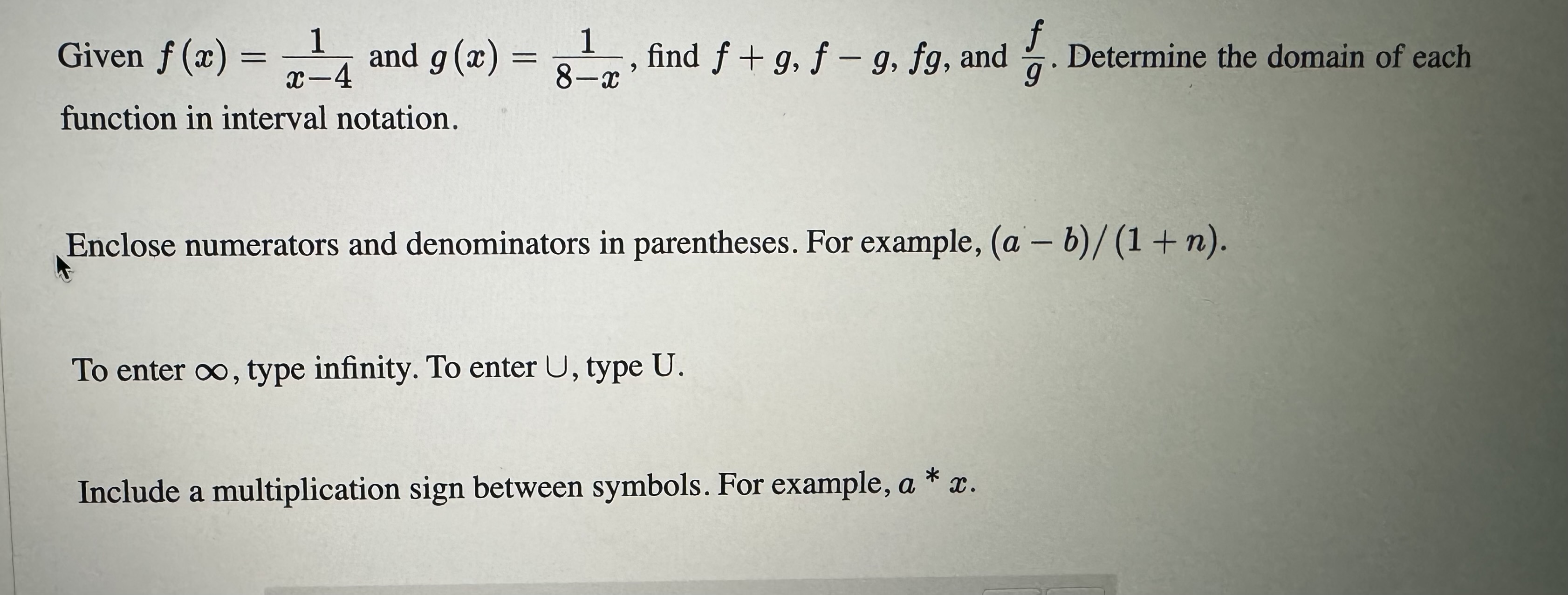 Solved Given f(x)=1x-4 ﻿and g(x)=18-x, ﻿find f+g,f-g,fg, | Chegg.com