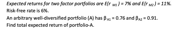 Solved Expected returns for two factor portfolios are | Chegg.com