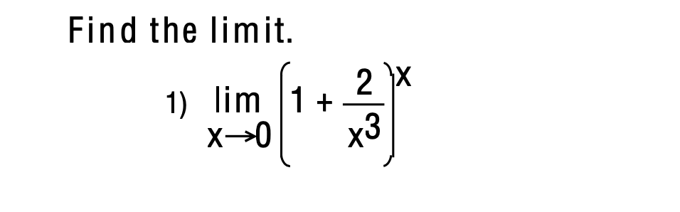 Solved Find the limit. 2 X 1) lim 1+ X- x3 | Chegg.com