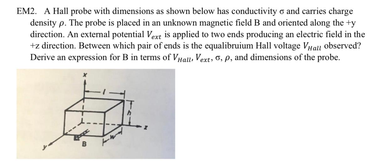Solved EM2. A Hall probe with dimensions as shown below has | Chegg.com