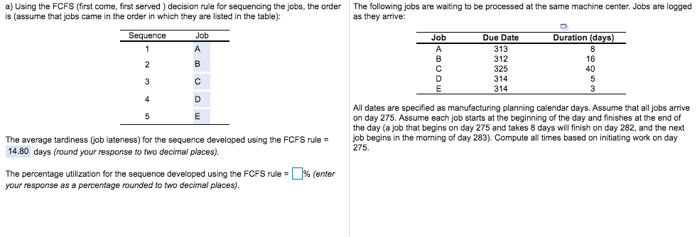 Solved a) Using the FCFS (first come first served ) decision | Chegg.com
