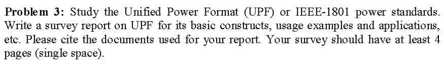 Problem 3: Study the Unified Power Format (UPF) or | Chegg.com