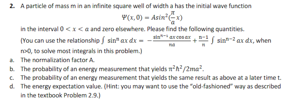 Solved Ψ(x,0)=Asin2(aπx) in the interval 00, to solve most | Chegg.com