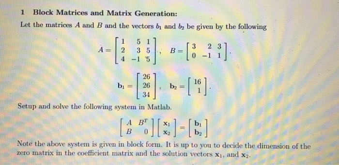 Solved 1 Block Matrices and Matrix Generation: Let the | Chegg.com
