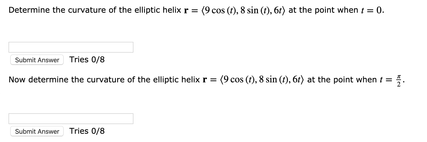 Solved Determine the curvature of the elliptic helix r = (9 | Chegg.com