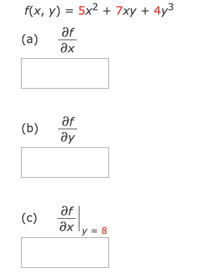 Solved F X Y 5x2 7xy 4y3 A ∂x∂f B ∂y∂f C
