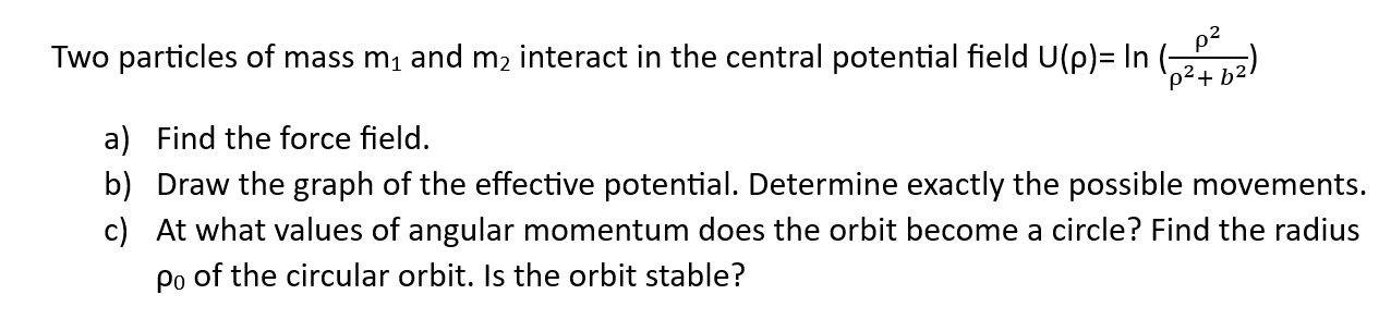 Solved Two particles of mass m1 ﻿and m2 ﻿interact in the | Chegg.com