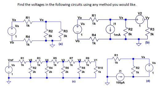 Solved Find the voltages in the following circuits using any | Chegg.com