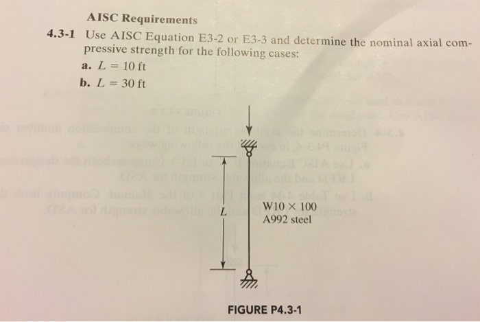 Solved AISC Requirements 4.3-1 Use AISC Equation E3-2 or | Chegg.com