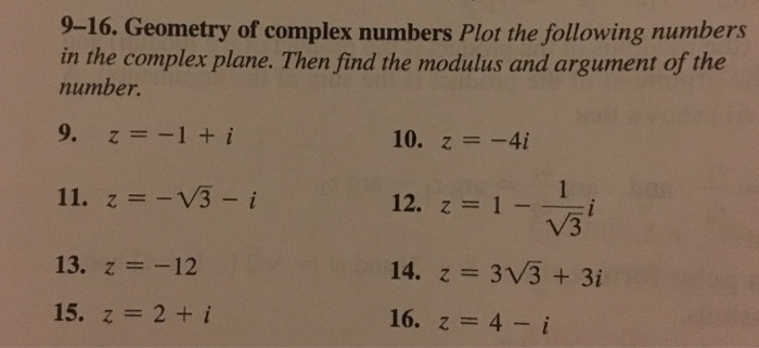 Solved 9-16. Geometry of complex numbers Plot the following | Chegg.com