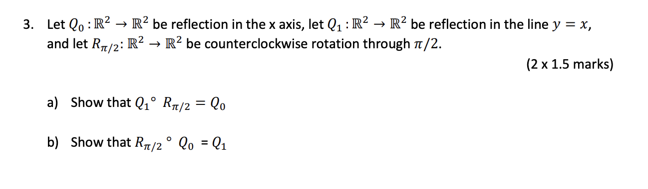 Solved 3. Let \\( Q_{0}: \\mathbb{R}^{2} \\rightarrow | Chegg.com