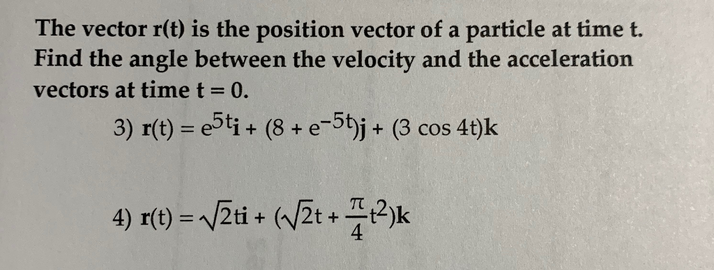 Solved The vector r(t) is the position vector of a particle | Chegg.com