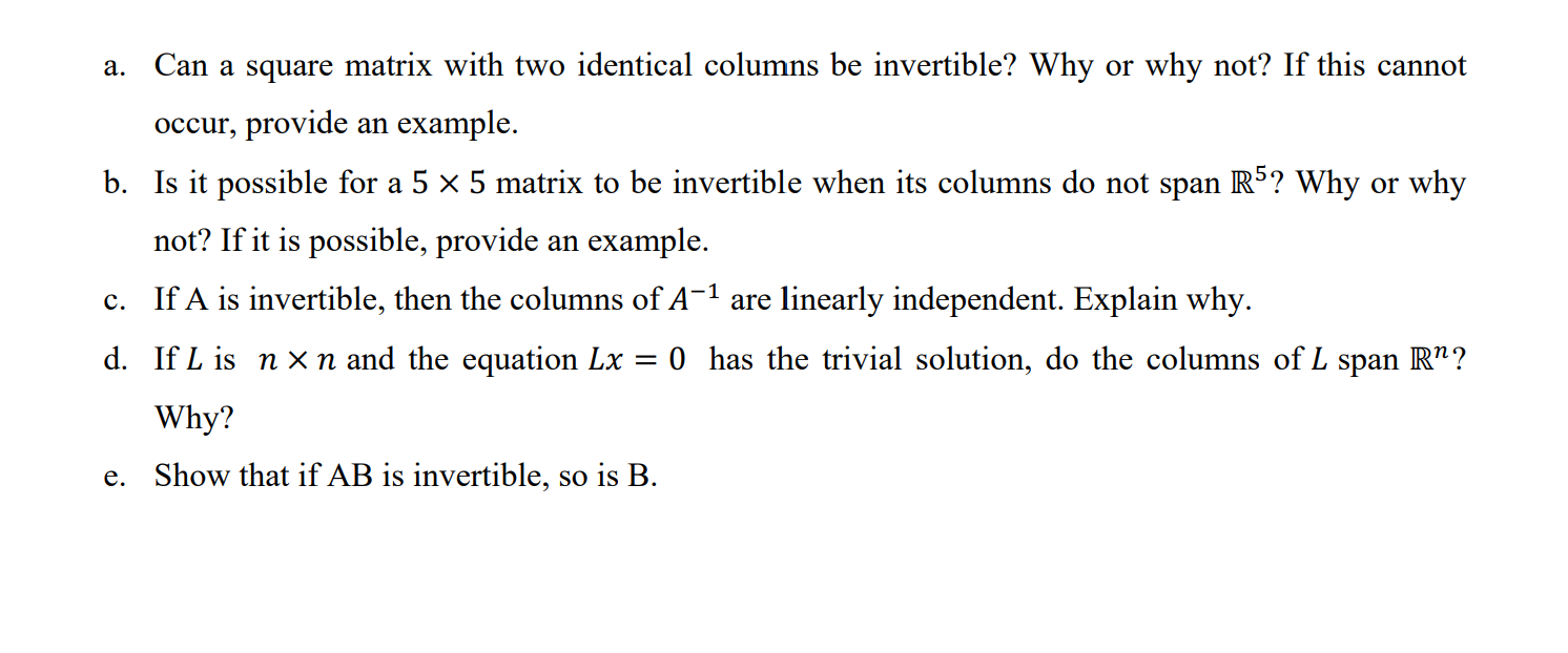 Solved a. Can a square matrix with two identical columns be | Chegg.com