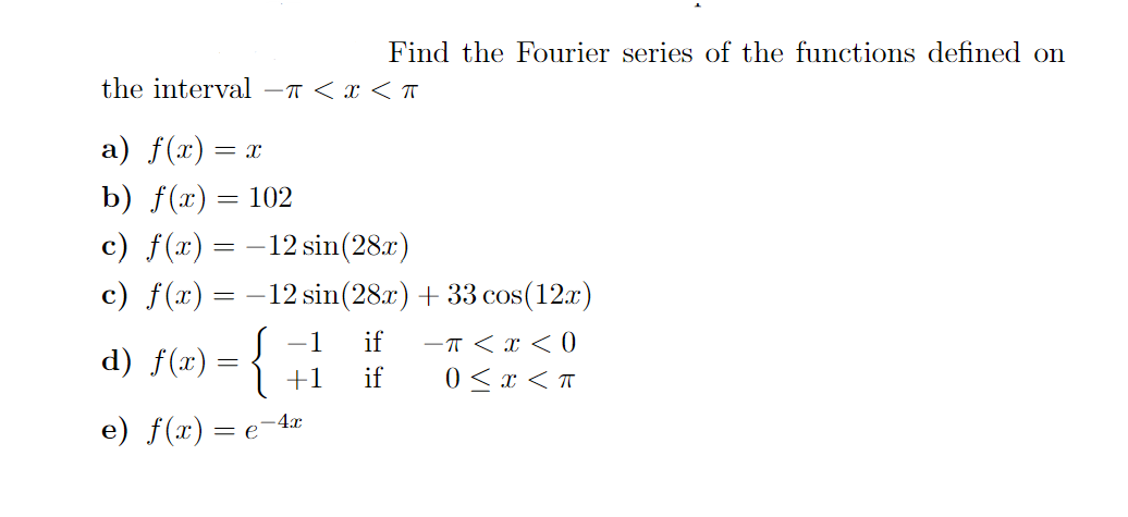 Solved Find the Fourier series of the functions defined | Chegg.com