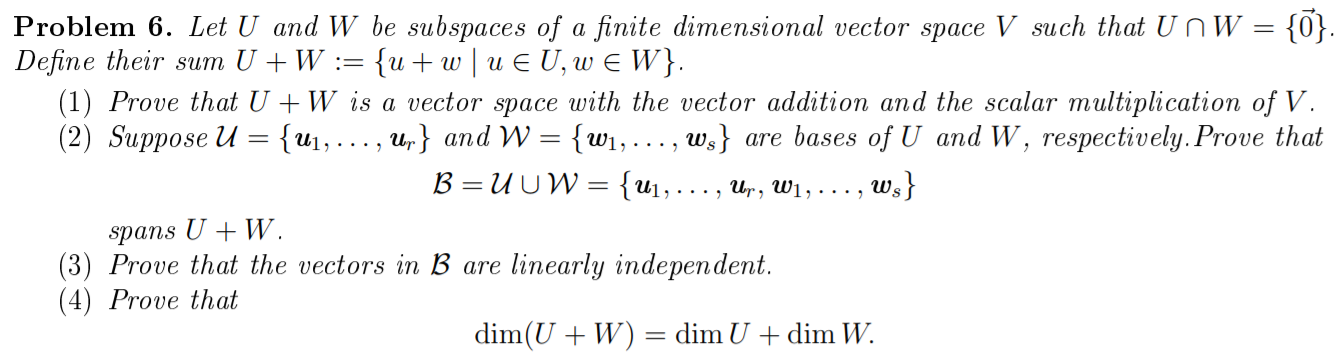 Solved Problem 6. Let U and W be subspaces of a finite | Chegg.com