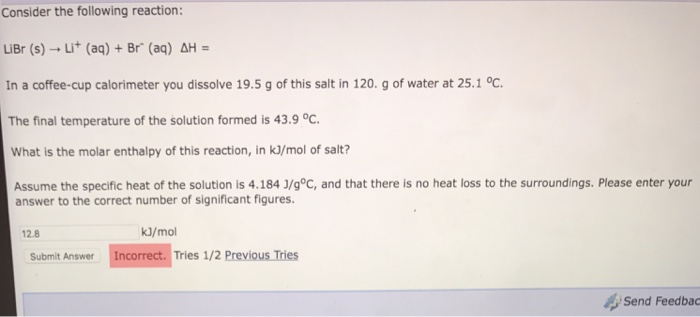 Solved Consider the following reaction: LiBr (s) -> | Chegg.com