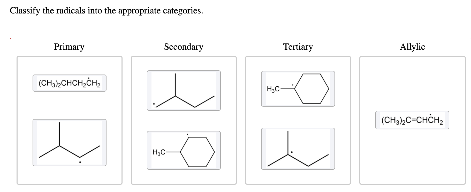 Solved Classify the radicals into the appropriate | Chegg.com