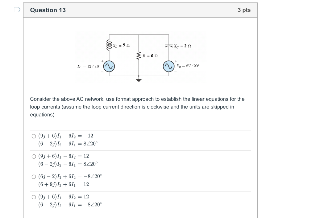 Solved Consider the above AC network, use format approach to | Chegg.com