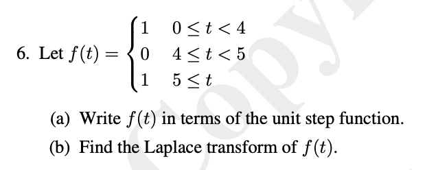 Solved Let f(t)=⎩⎨⎧1010≤t