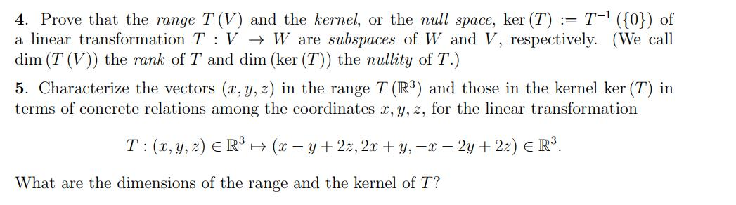 Solved T- ({0}) of subspaces of W and V, respectively. (We | Chegg.com