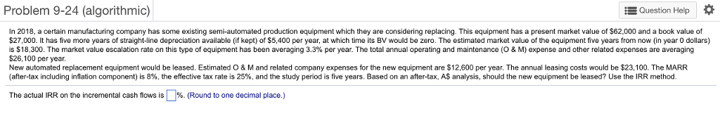 Solved Problem 9-24 (algorithmic) Question Help In 2018, a | Chegg.com