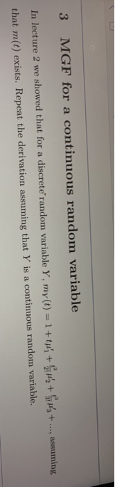 Solved 3 MGF for a continuous random variable In lecture 2 | Chegg.com