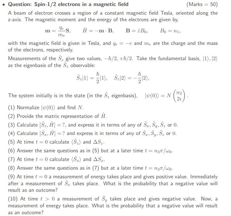 Solved - Question: Spin-1/2 electrons in a magnetic field ( | Chegg.com