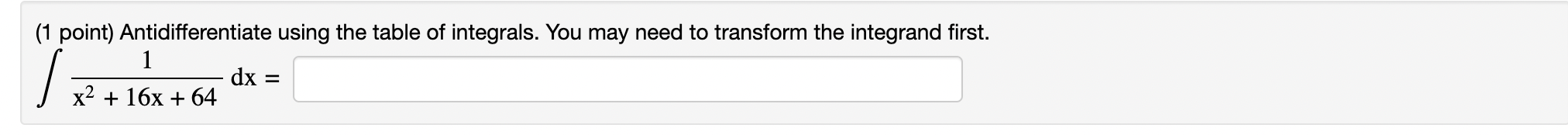 Solved Antidifferentiate using the table of integrals. You | Chegg.com