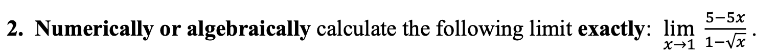 Numerically or algebraically calculate the following | Chegg.com
