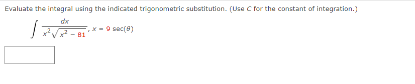 Solved Evaluate the integral using the indicated | Chegg.com