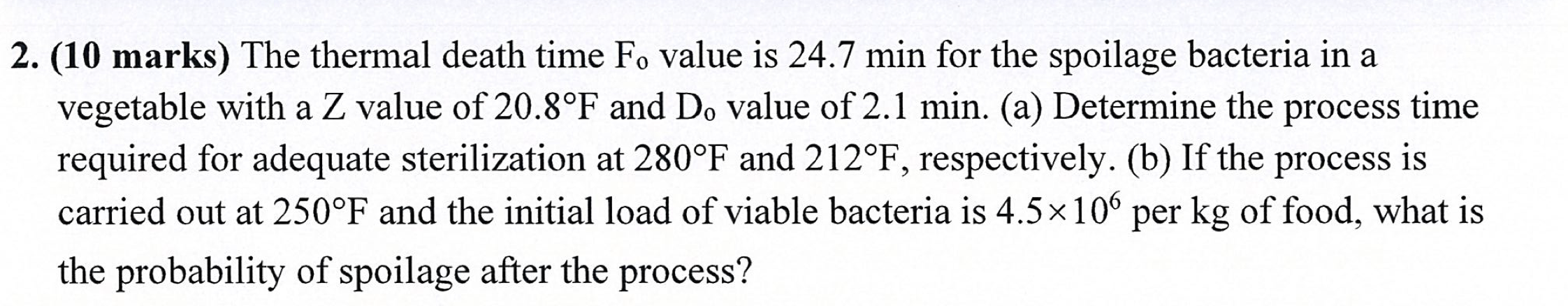 Solved 2. (10 marks) The thermal death time Fo value is 24.7 | Chegg.com