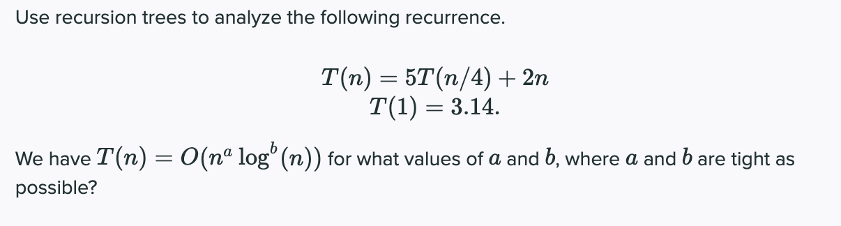 Solved Use recursion trees to analyze the following | Chegg.com