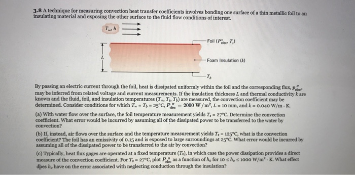 Solved 3 8 A Technique For Measuring Convection Heat