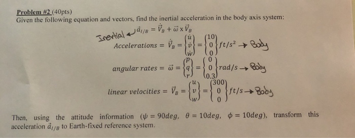 Solved Problem #2 (40pts) Given the following equation and | Chegg.com Solved Problem #2 (40pts) Given the following equation and | Chegg.com