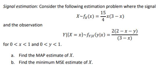 Solved Signal estimation: Consider the following estimation | Chegg.com