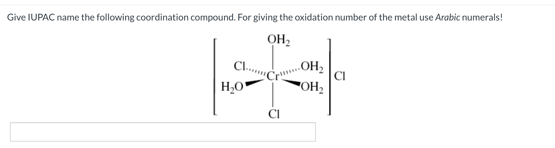 Solved Give IUPAC name the following coordination compound. | Chegg.com