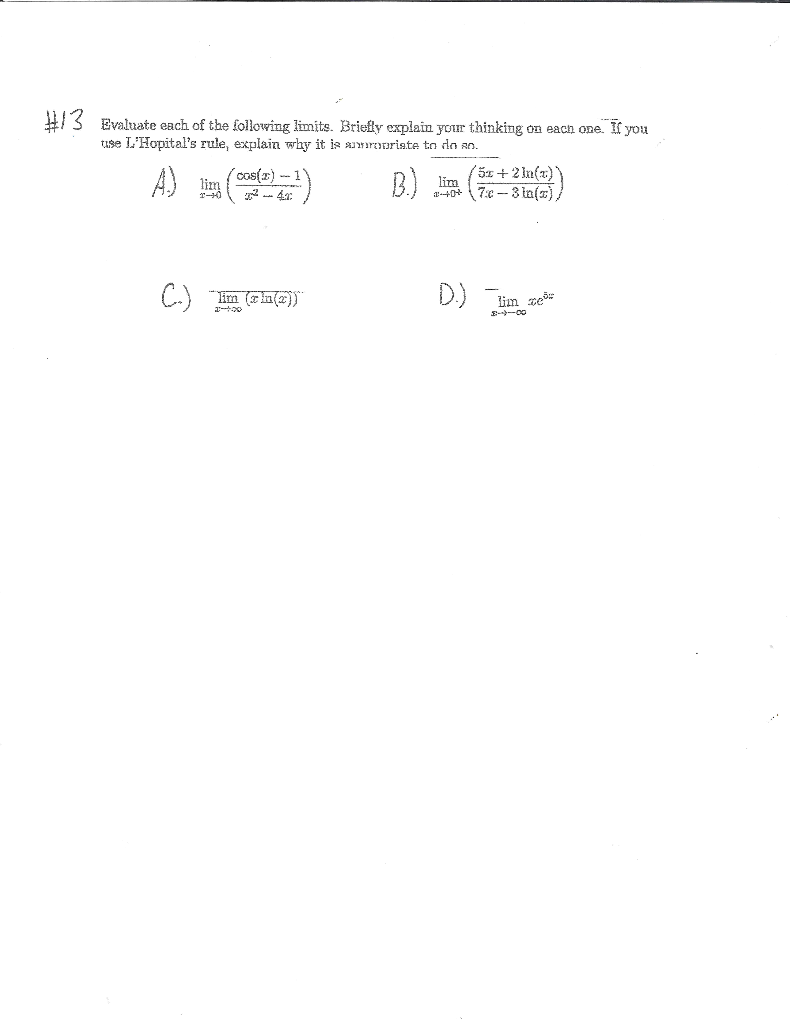Solved #13 Evaluate each of the following limits. Briefly | Chegg.com