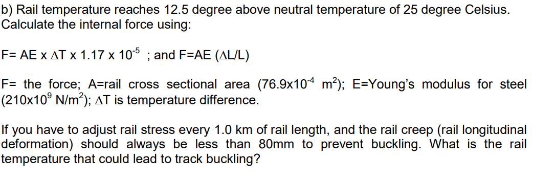 Solved b) Rail temperature reaches 12.5 degree above neutral | Chegg.com