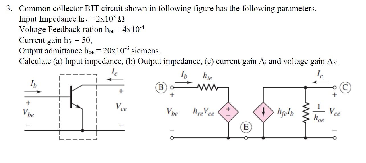Solved = 3. Common collector BJT circuit shown in following | Chegg.com