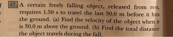Solved 47.A certain freely falling object, released from | Chegg.com