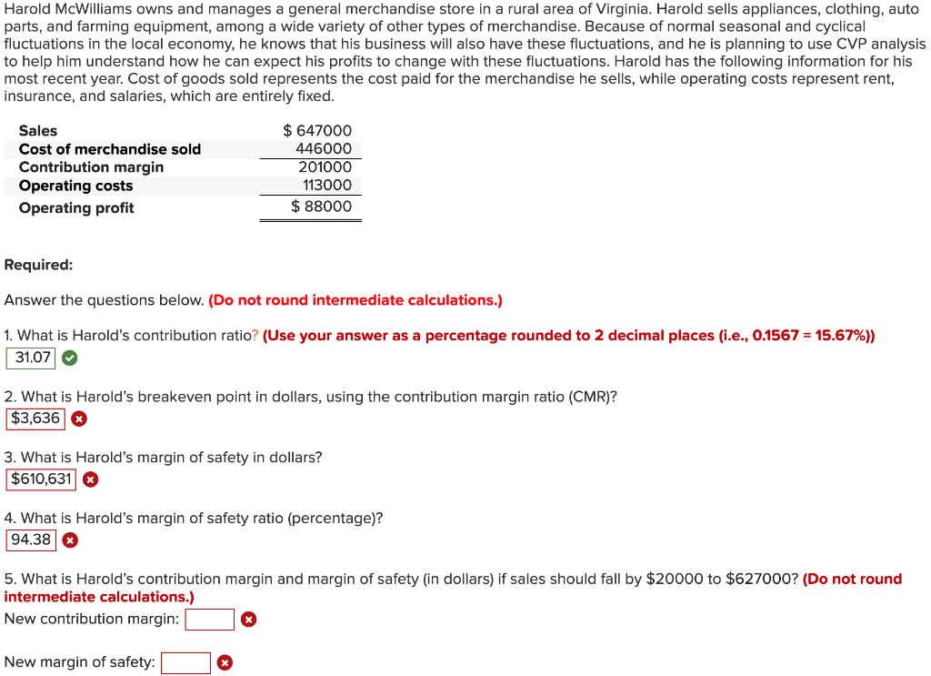 [Solved]: Harold McWilliams owns and manages a general mer