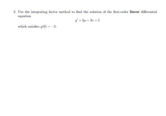 Solved 2. Use the integrating factor method to find the | Chegg.com