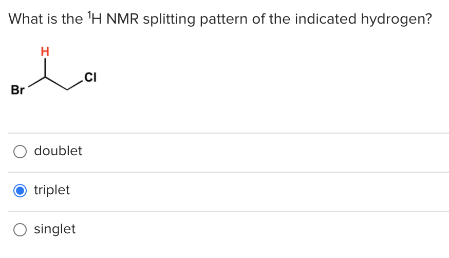 Solved What is the 'H NMR splitting pattern of the indicated | Chegg.com